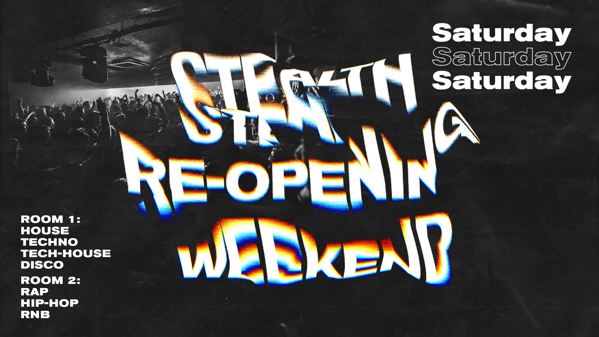 Stealth Re-Opening Weekend - Saturday - Stealth Nightclub
