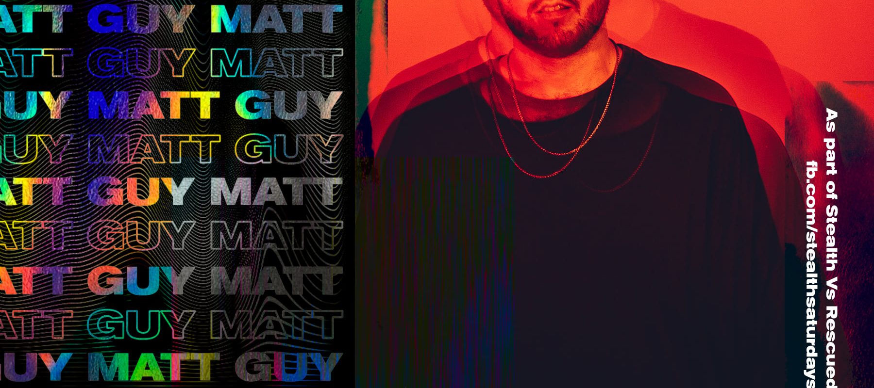 Stealth Saturdays - Matt Guy (Movement) & lots more! - Stealth Nightclub