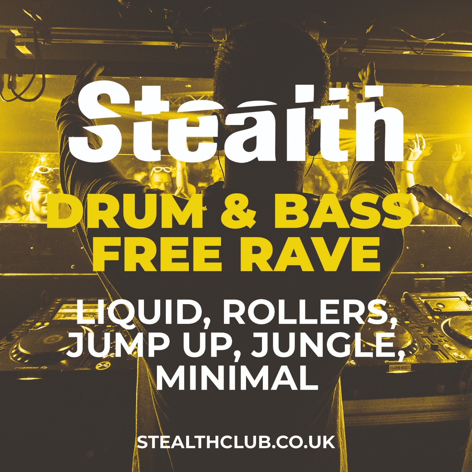 Stealth Drum & Bass Free Rave (Liquid, Rollers, Jump Up, Jungle, Minimal) - Stealth Nightclub
