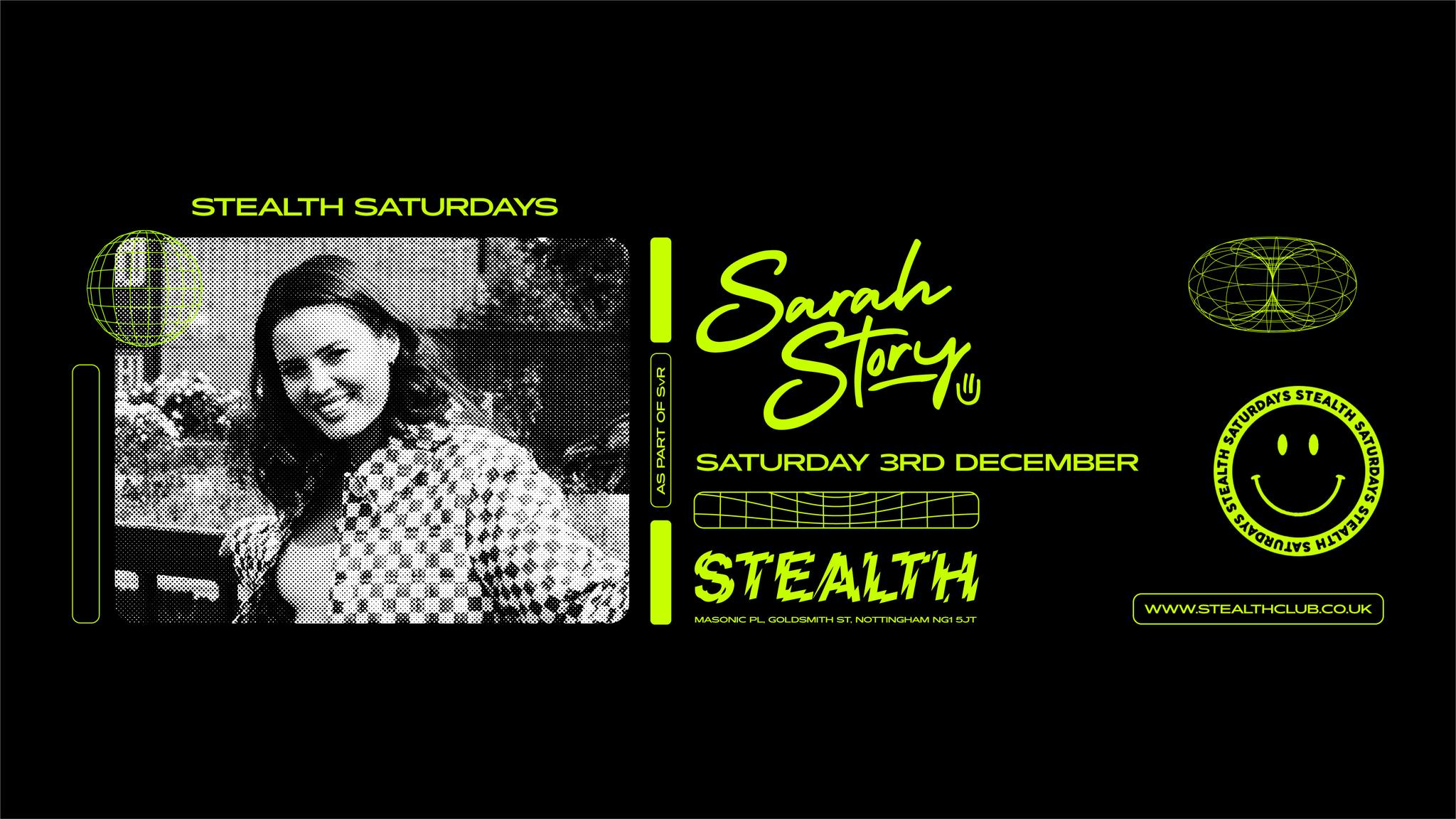 SARAH STORY at Stealth (Stealth Saturdays as part of SvR) - Stealth ...