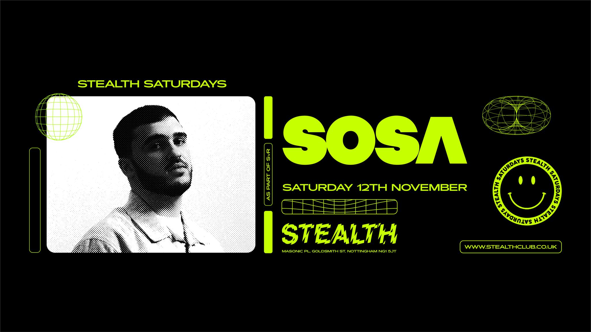 SOSA at Stealth (Stealth Saturdays as part of SvR) - Stealth Nightclub