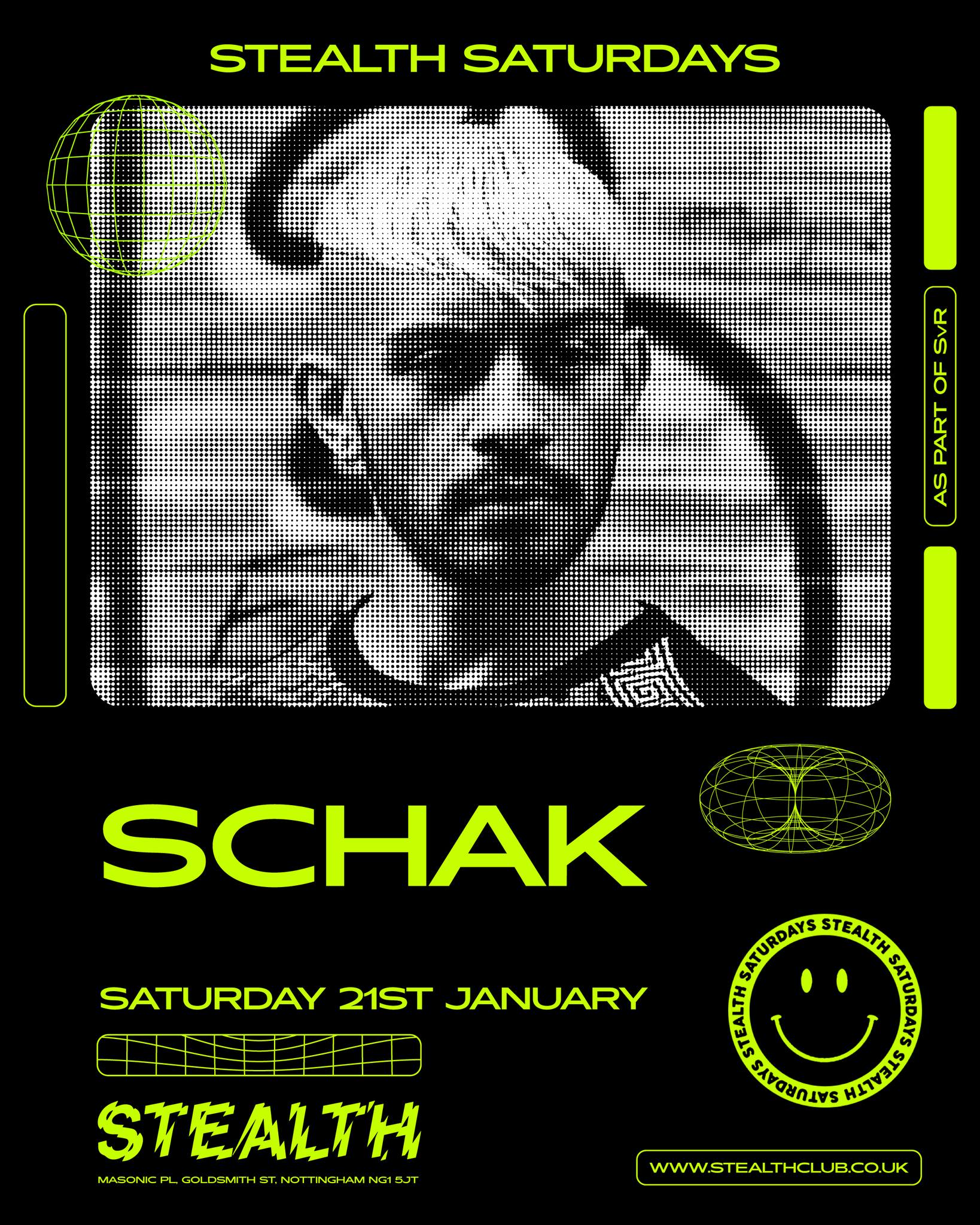 SCHAK at Stealth (Stealth Saturdays as part of SvR) - Stealth Nightclub