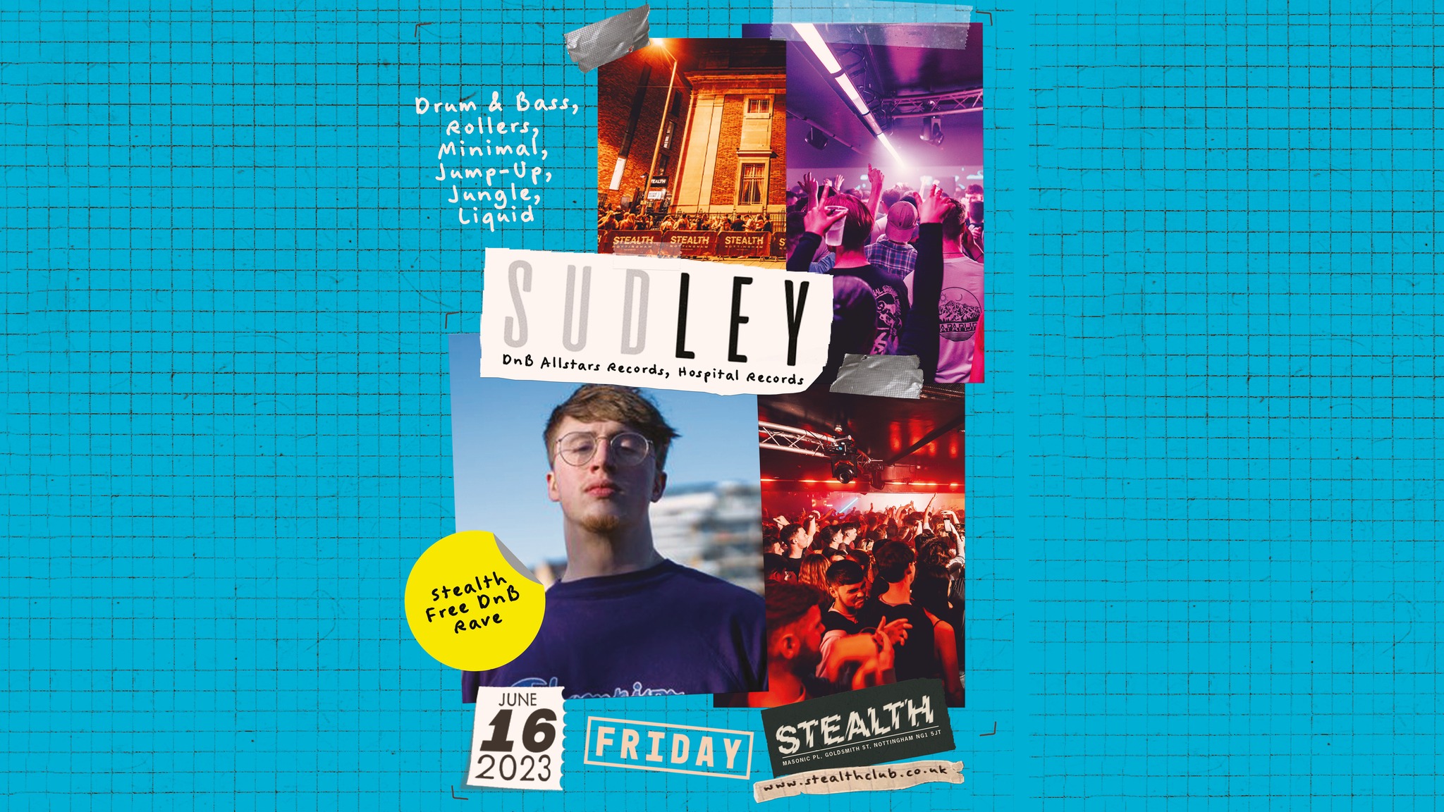 SUDLEY at Stealth FREE DnB Rave - Stealth Nightclub