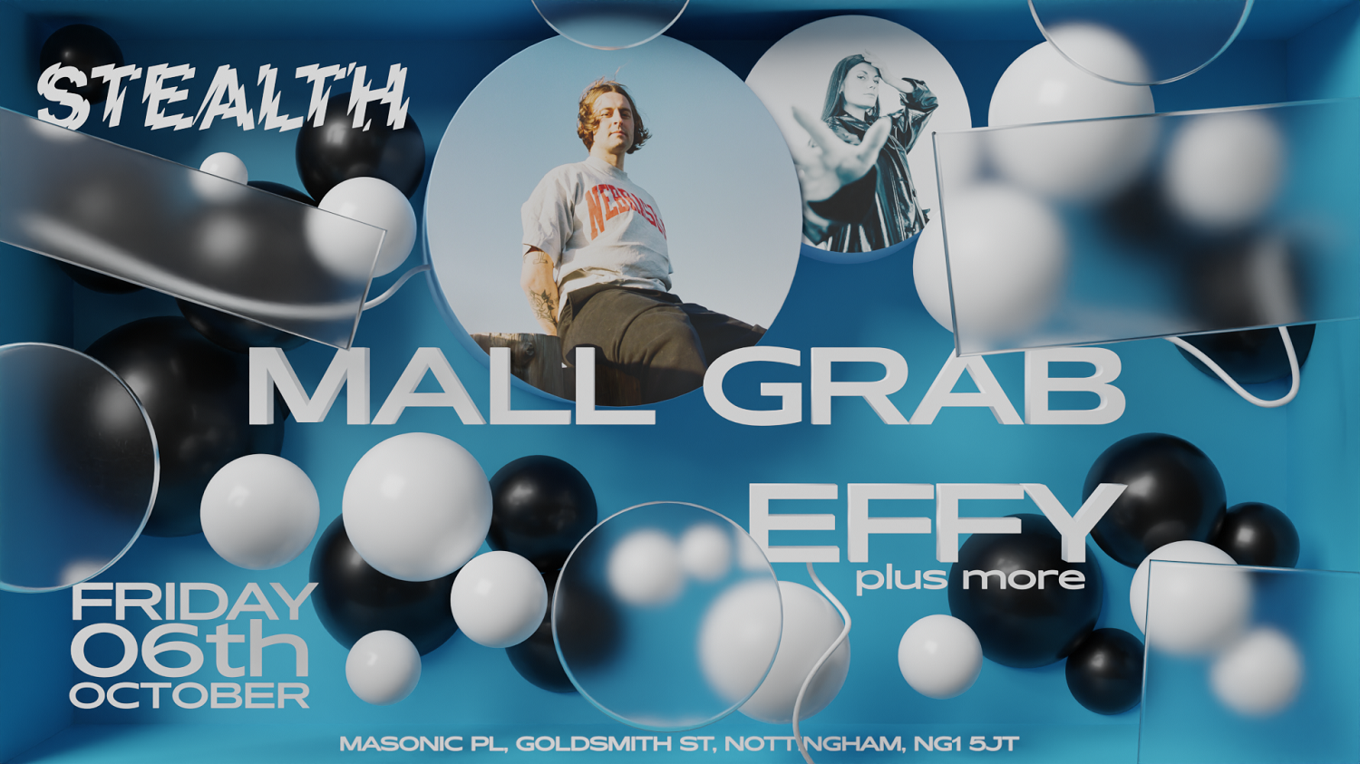 MALL GRAB & EFFY at Stealth - Stealth Nightclub