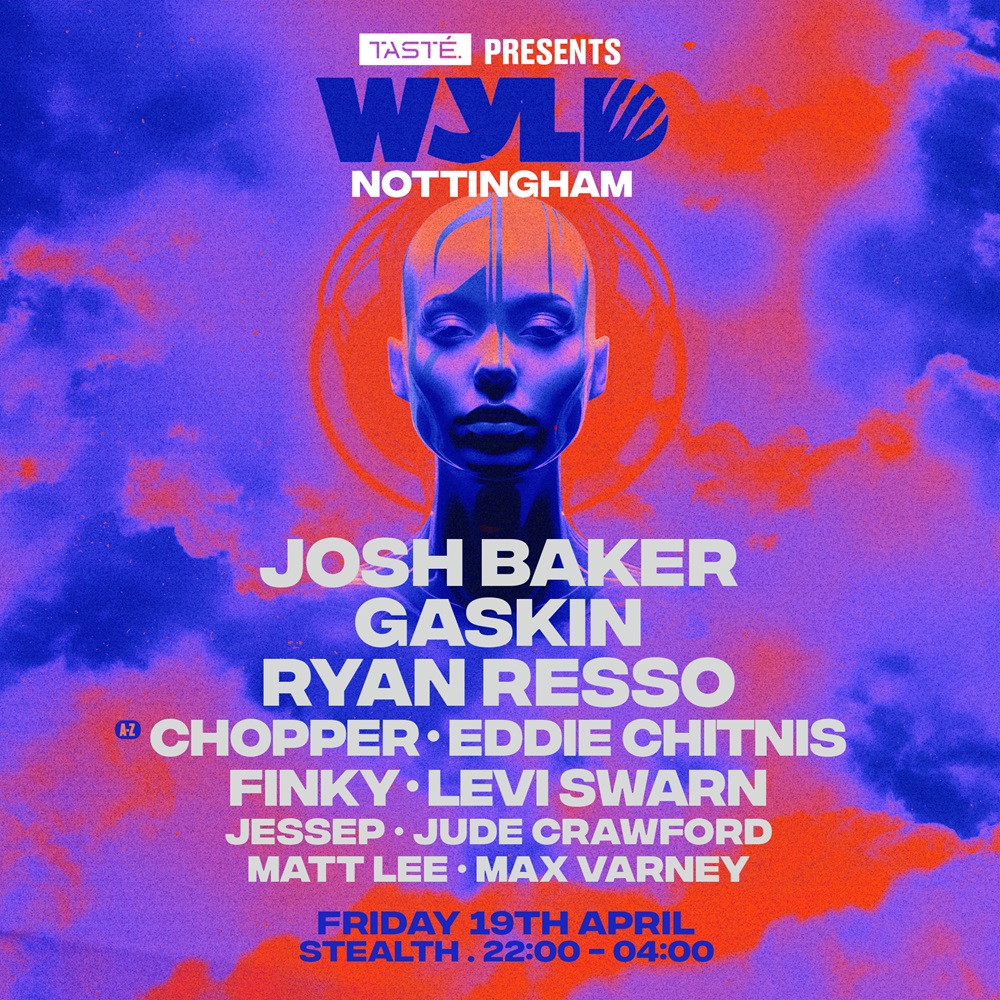 JOSH BAKER, GASKIN, Ryan Resso & more at Stealth (TASTE. x WYLD ...