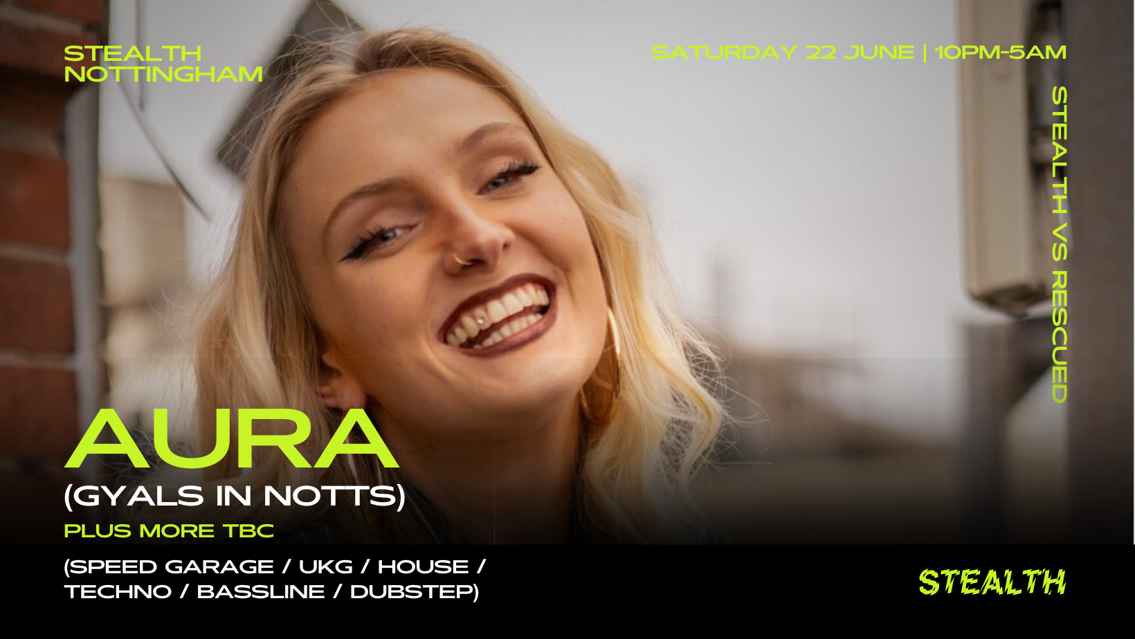 Stealth Saturdays with AURA (Gyals In Notts) - Speed Garage, UKG, House, Techno, Bassline ...