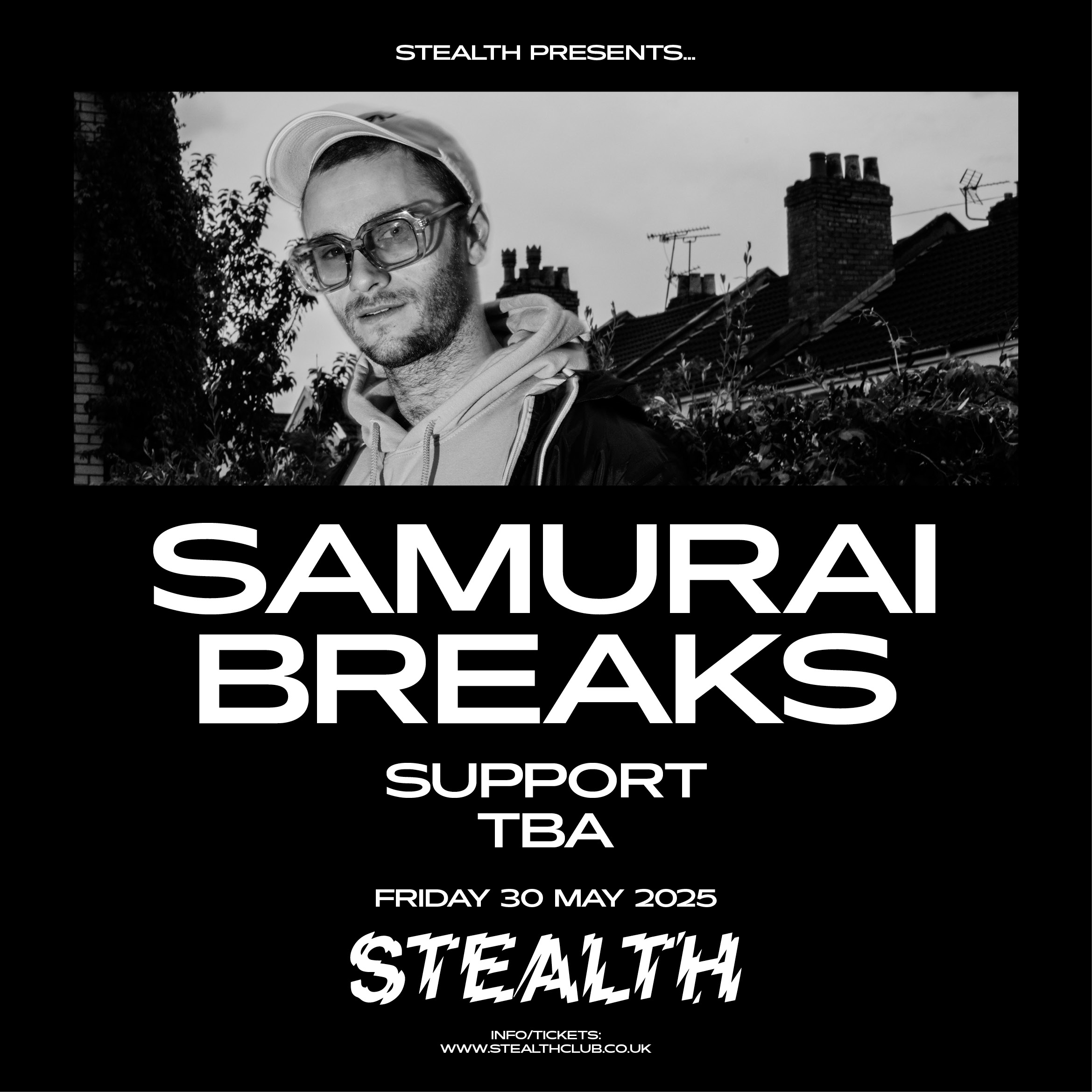 30.05 - Samurai Breaks - Stealth Nightclub
